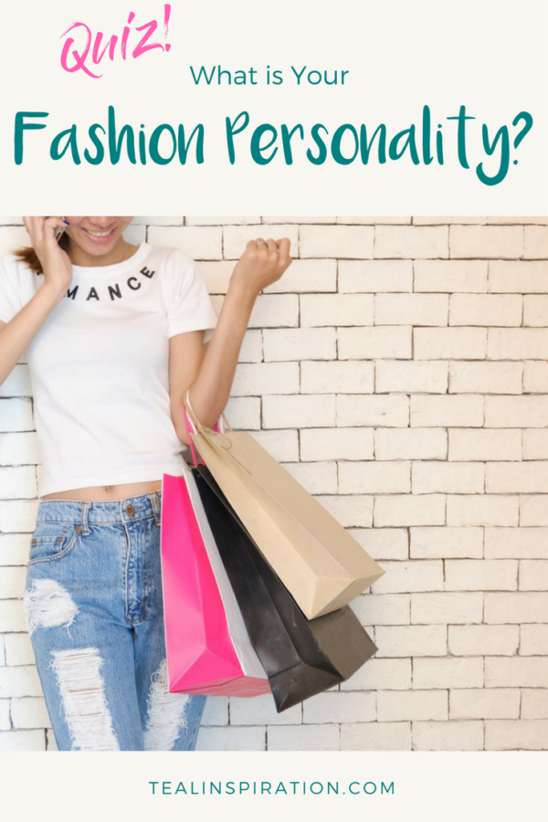 Quiz! What is Your Fashion Personality? – Teal Inspiration